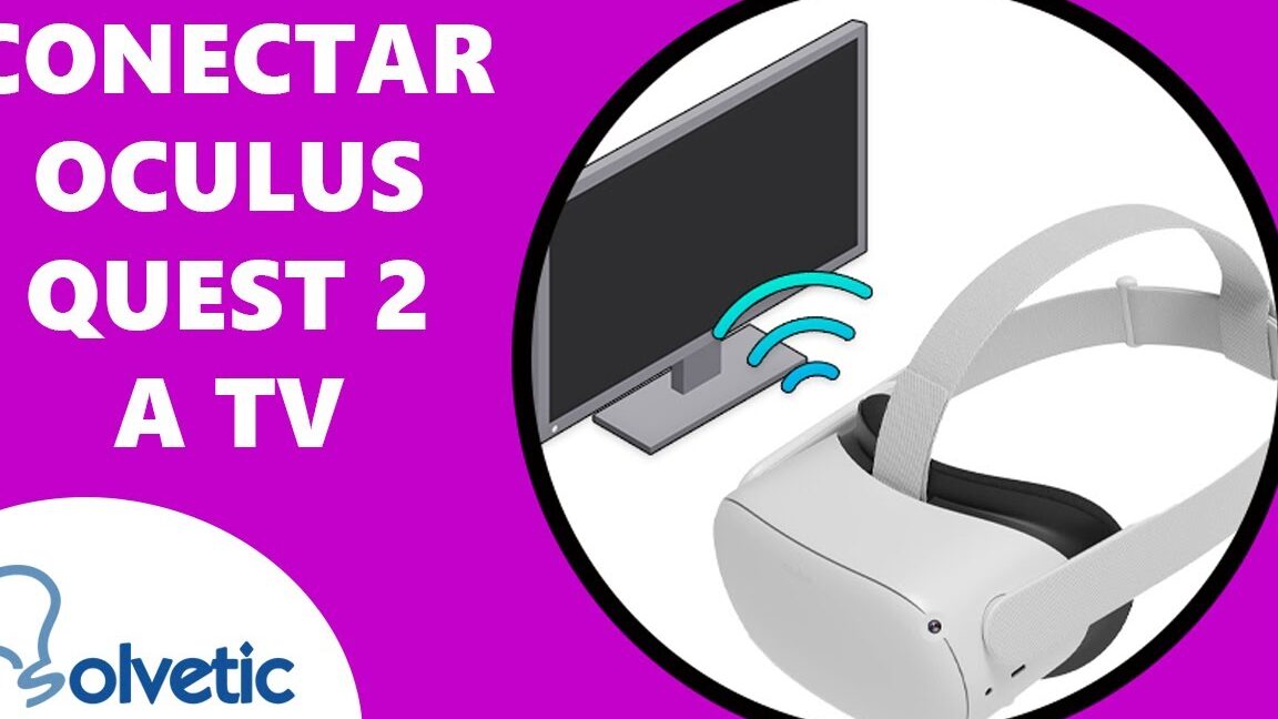 ️ Cómo conectar el Oculus Quest 2 a una TV Samsung ️ Iborra