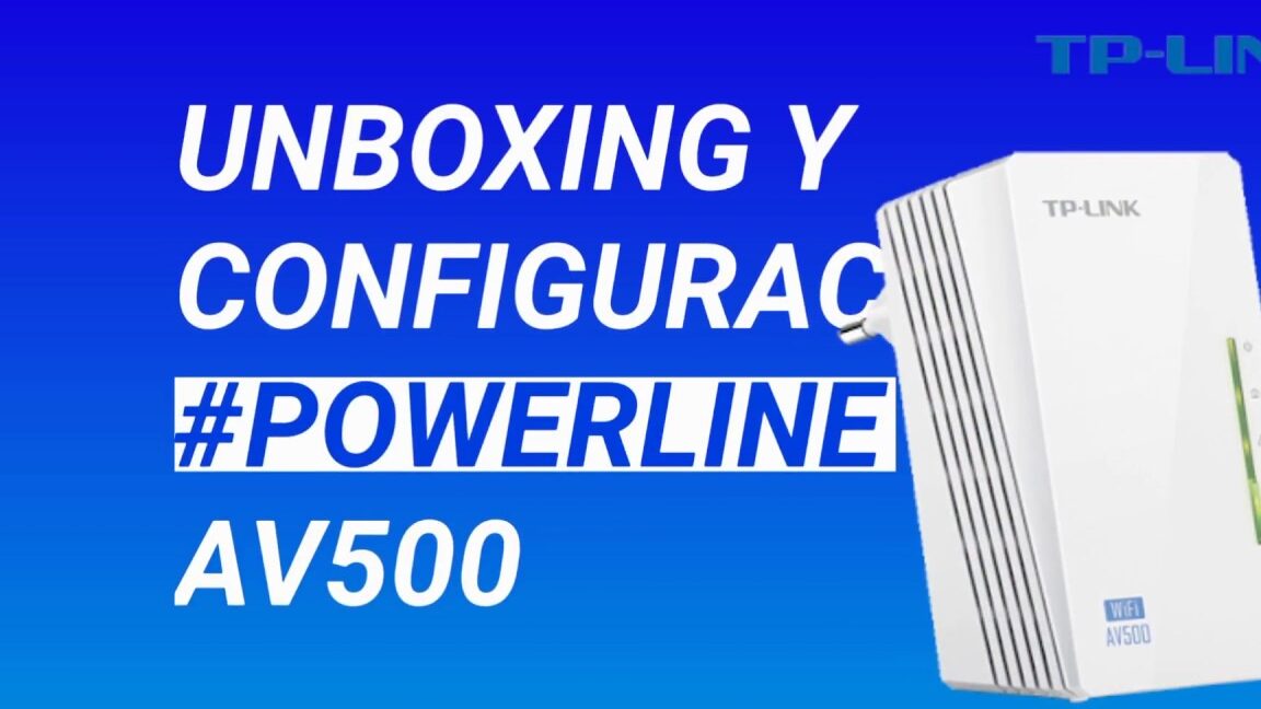 ️ Cómo configurar un TP-Link AV500 ️ Iborra