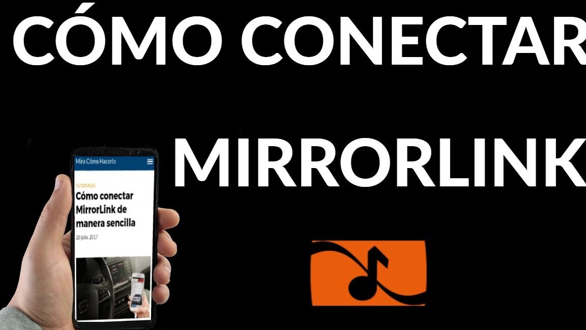 ️ Cómo funciona MirrorLink y cómo se conecta ️ Iborra
